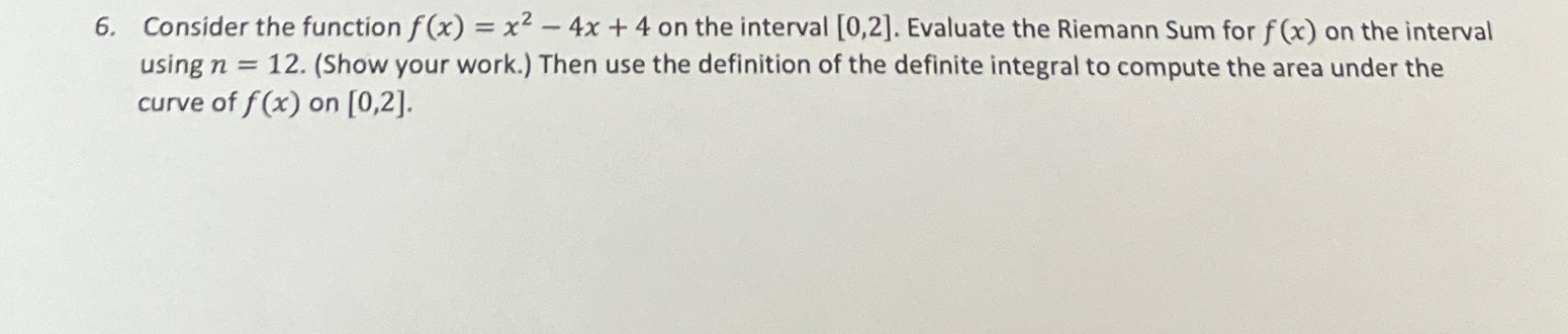 Solved Consider the function f(x)=x2-4x+4 ﻿on the interval | Chegg.com