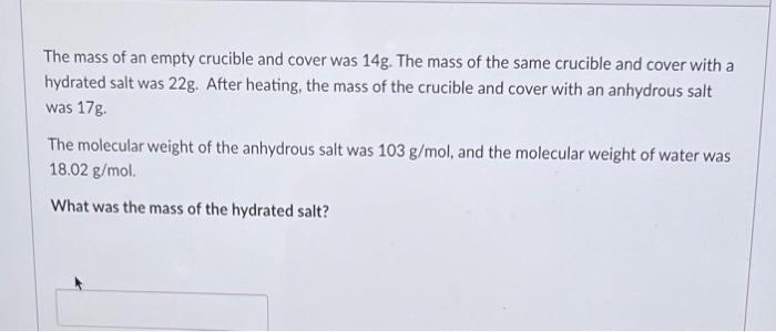 Solved The mass of an empty crucible and cover was 14 g. The | Chegg.com