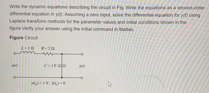 Solved Write the dynamic equations describing the circuit in | Chegg.com