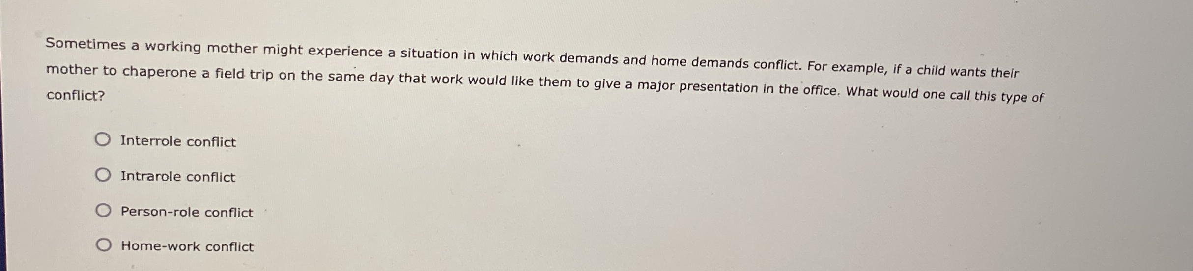 Solved Sometimes a working mother might experience a | Chegg.com