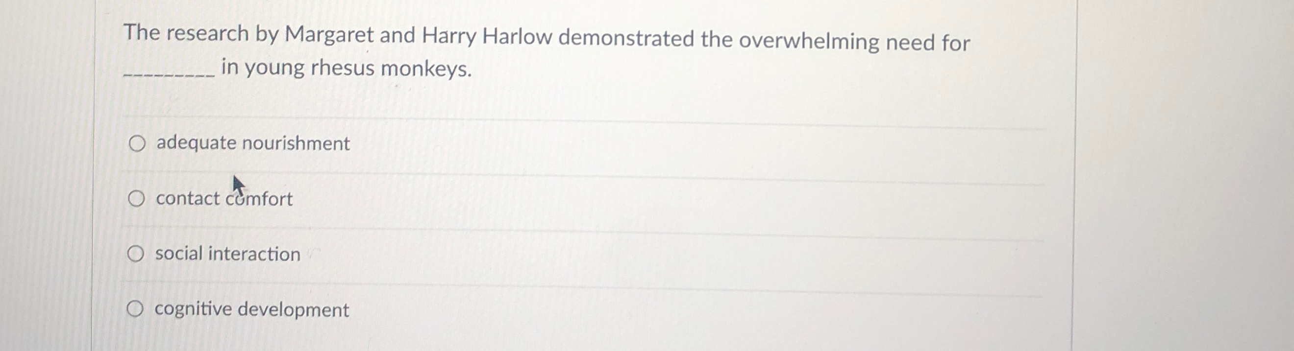 Solved The research by Margaret and Harry Harlow | Chegg.com