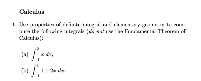 Solved Calculus 1. Use properties of definite integral and | Chegg.com
