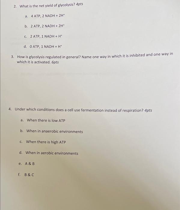 Solved 2. What is the net yield of glycolysis? 4pts a. | Chegg.com
