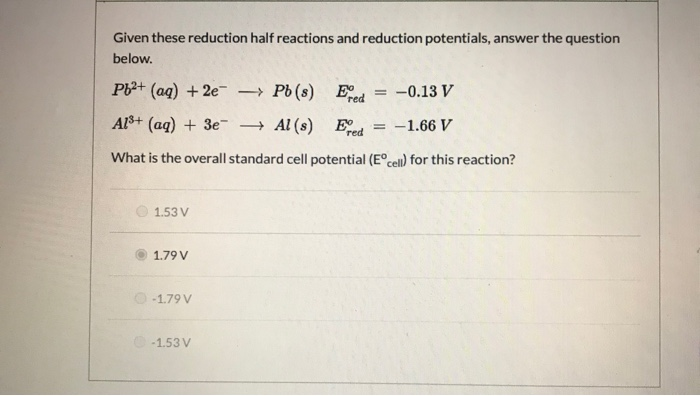 Solved Given these reduction half reactions and reduction | Chegg.com
