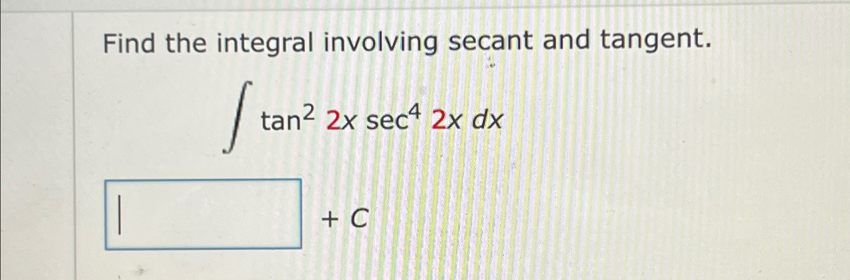 Solved Find the integral involving secant and | Chegg.com