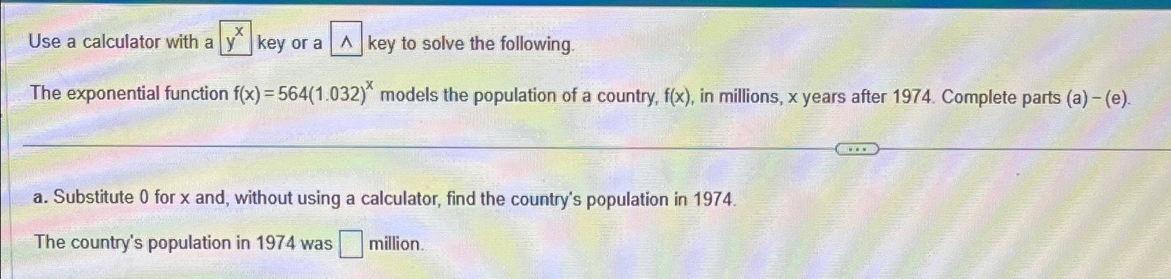 Solved Use a calculator with a yx ﻿key or a ??? ﻿key to | Chegg.com