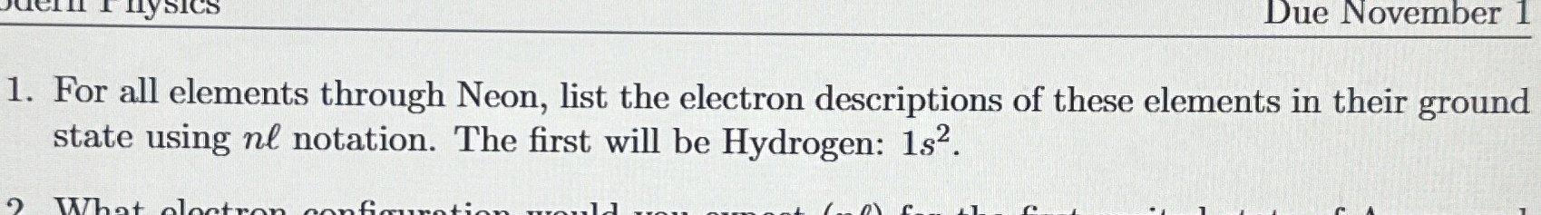 Solved For all elements through Neon, list the electron | Chegg.com