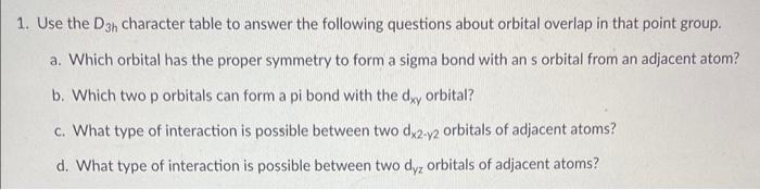 Solved 1. Use the D3h character table to answer the | Chegg.com