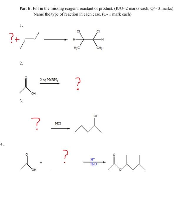 Solved Part B: Fill in the missing reagent, reactant or | Chegg.com