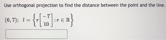 Solved Use orthogonal projection to find the distance | Chegg.com