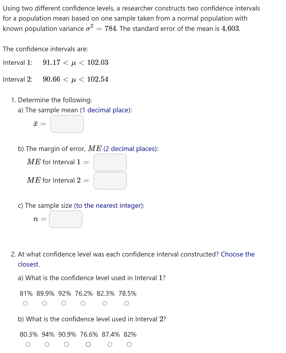 Solved Using two different confidence levels, a researcher | Chegg.com