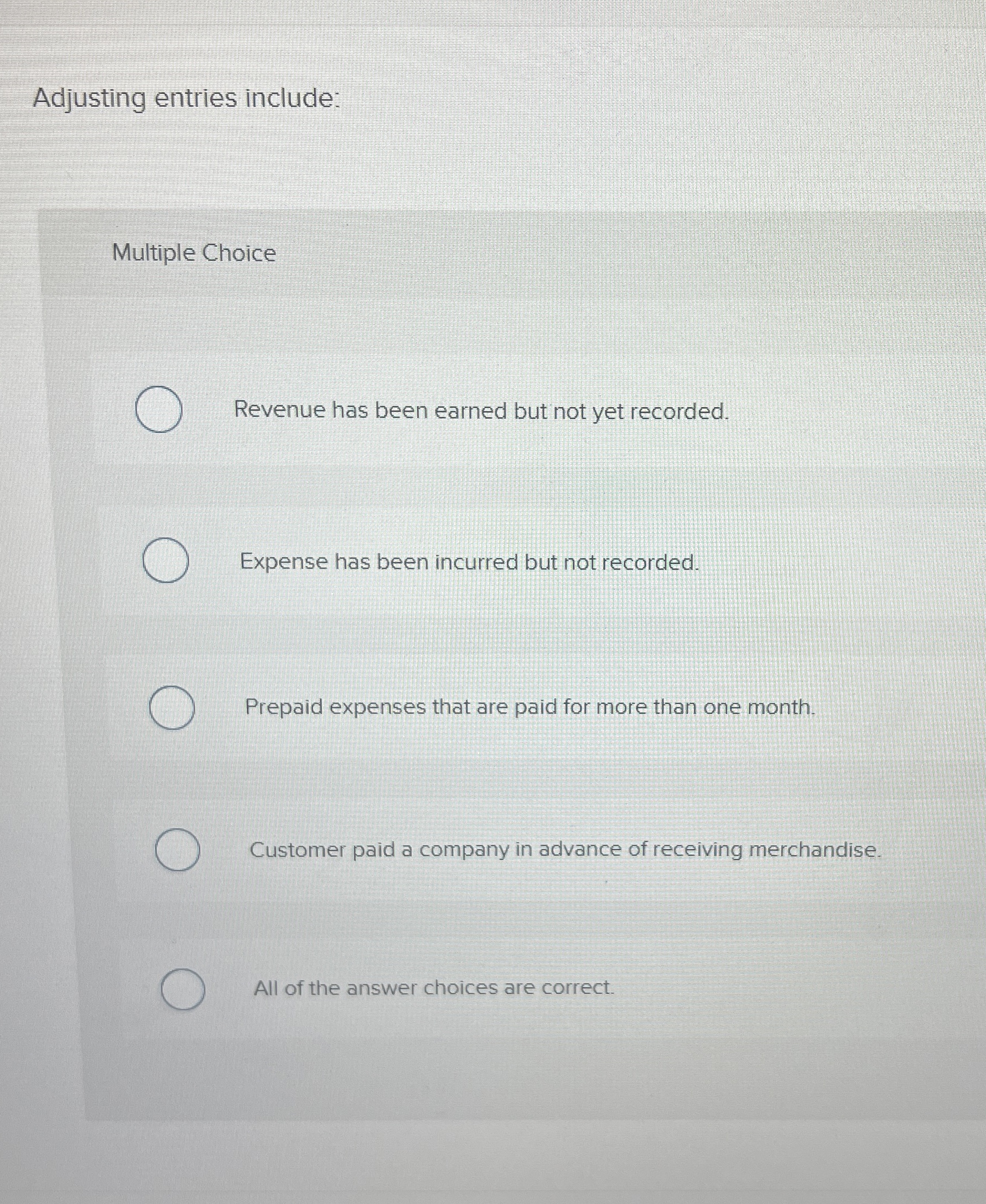Solved Adjusting entries include:Multiple ChoiceRevenue has | Chegg.com
