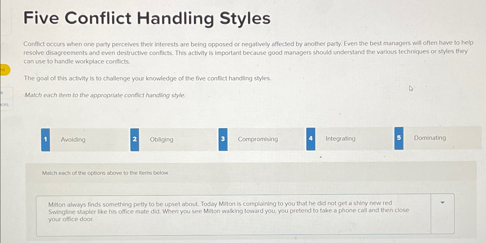 Solved Five Conflict Handling StylesConflict occurs when one | Chegg.com