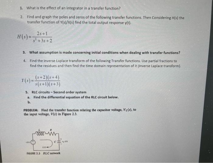 Solved 1. What is the effect of an integrator in a transfer | Chegg.com