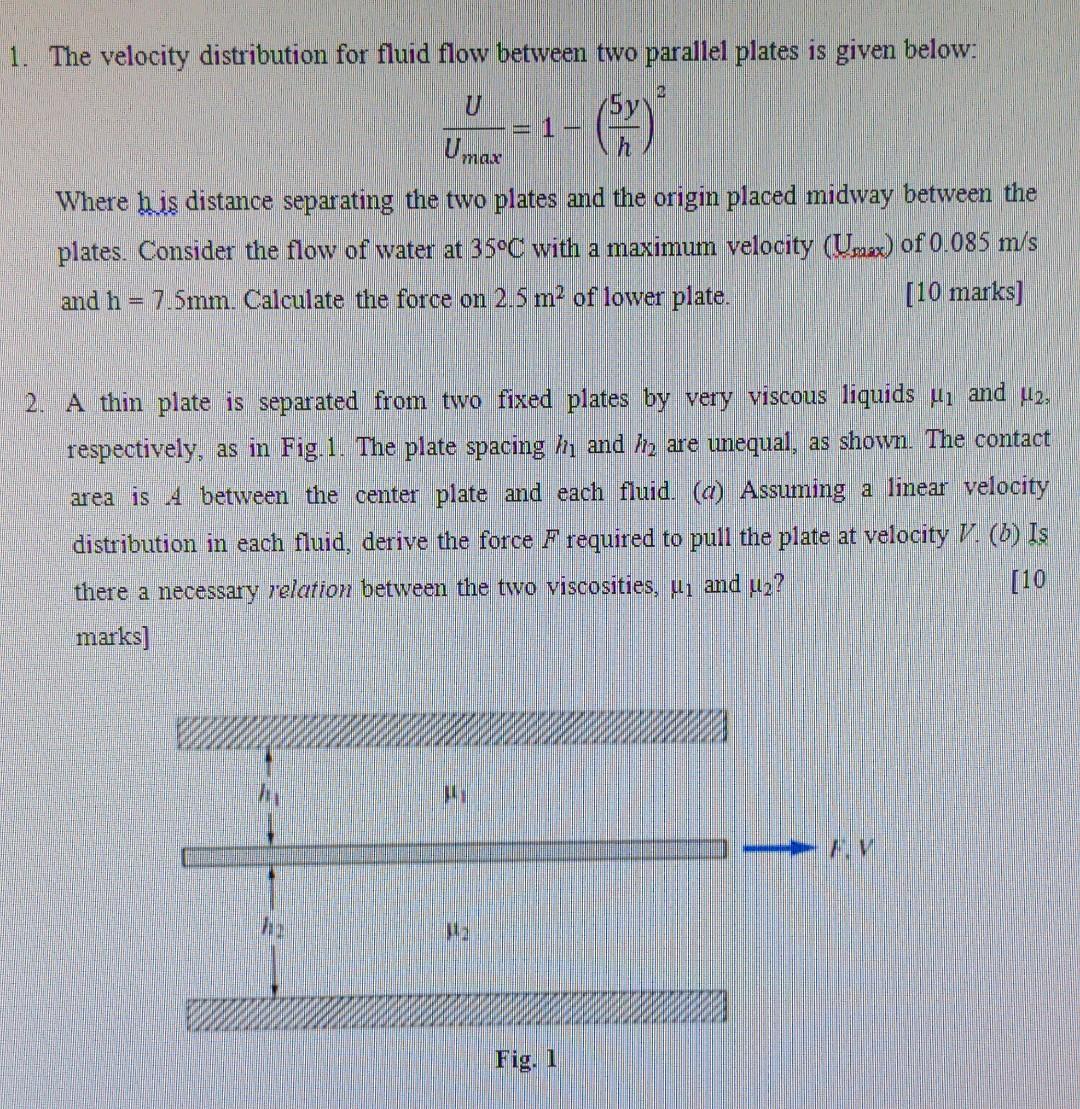 Solved 1. The velocity distribution for fluid flow between | Chegg.com