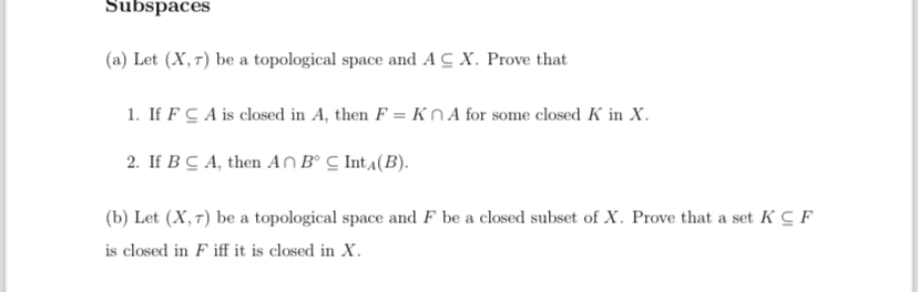 Solved Subspaces(a) ﻿Let (x,τ) ﻿be a topological space and | Chegg.com
