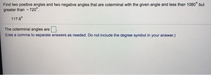 Solved Find two positive angles and two negative angles that | Chegg.com