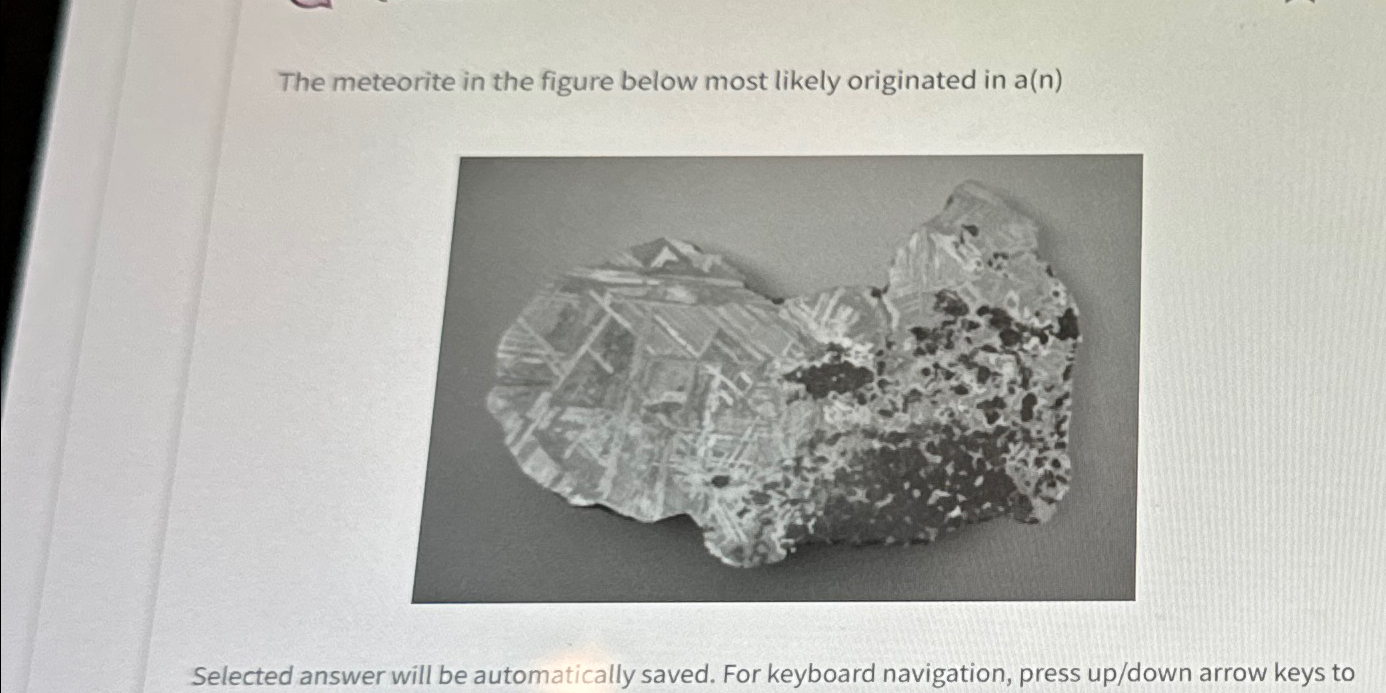 Solved The meteorite in the figure below most likely | Chegg.com