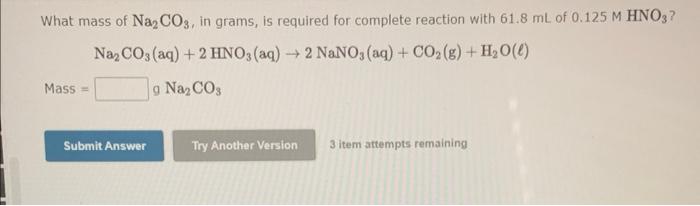 Solved What mass of Na2CO3, in grams, is required for | Chegg.com