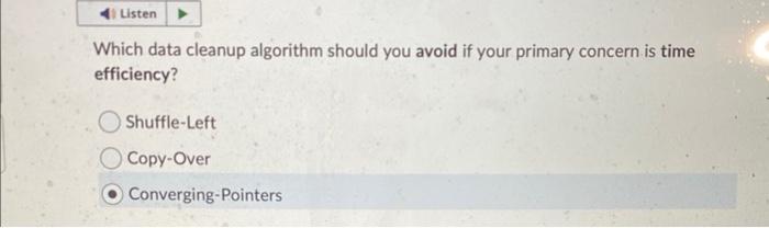 Solved Which data cleanup algorithm should you avoid if your | Chegg.com