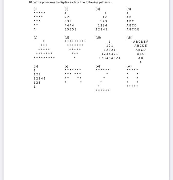 Solved 10. Write programs to display each of the following | Chegg.com