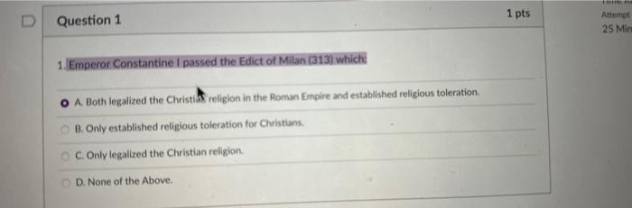 1. Emperor Constantine I passed the Edict of Milan | Chegg.com