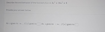 Solved Describe the end behavior of the function | Chegg.com