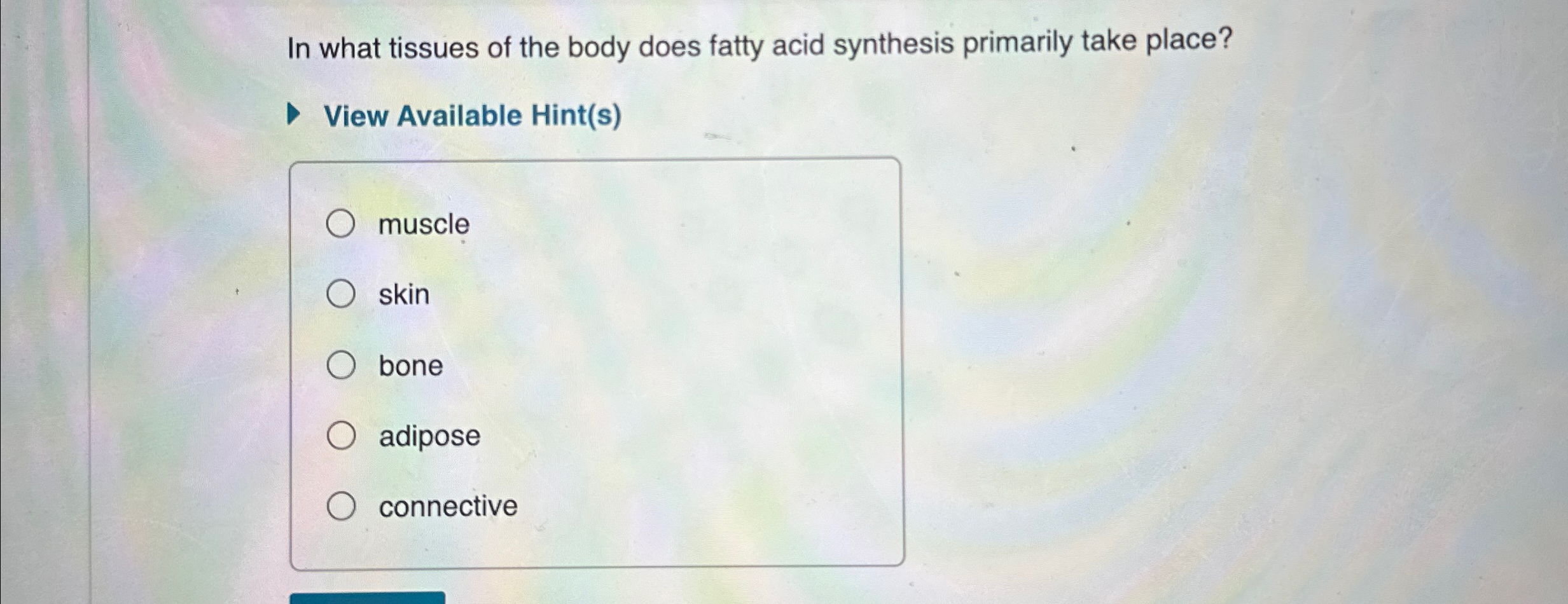 Solved In what tissues of the body does fatty acid synthesis | Chegg.com