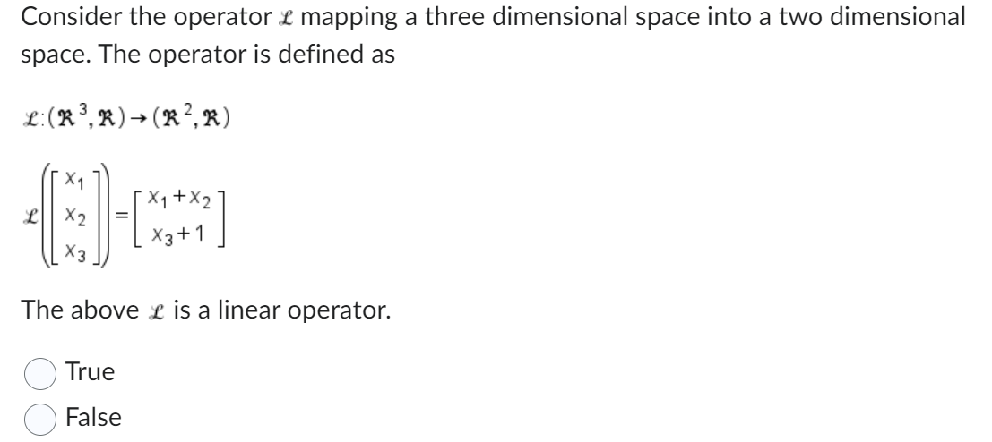 Solved Consider the operator L ﻿mapping a three dimensional | Chegg.com