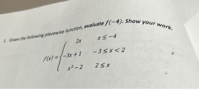 Solved 1. Given the following piecewise function, evaluate | Chegg.com