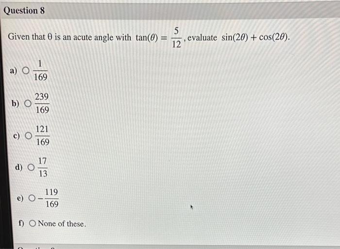 Solved Given that θ is an acute angle with tan(θ)=125, | Chegg.com