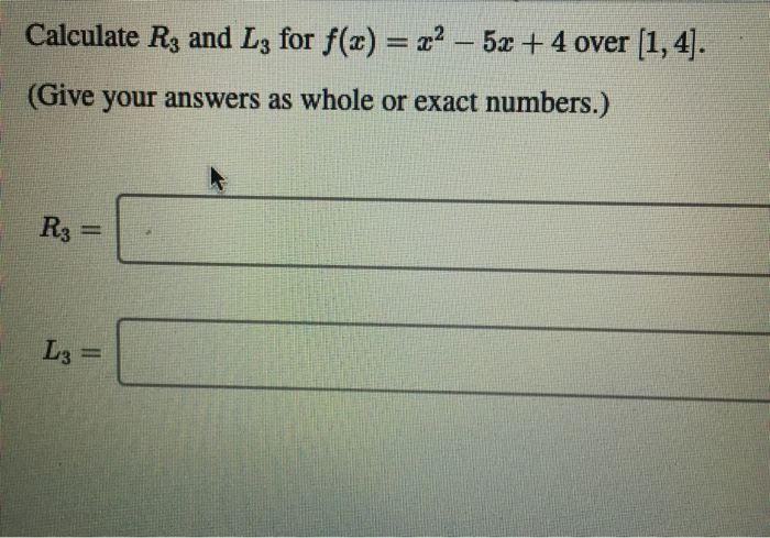 Solved Calculate Rz and L3 for f(x) = 22 – 5x + 4 over | Chegg.com