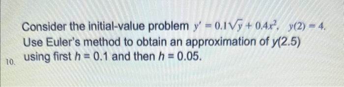 Solved Consider the initial-value problem | Chegg.com