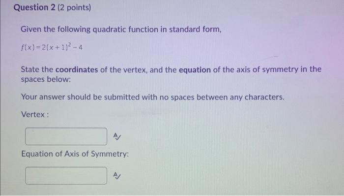 Solved Given the following quadratic function in standard | Chegg.com