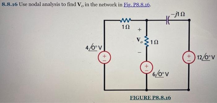 Solved 8.8.16 Use nodal analysis to find Vo in the network | Chegg.com