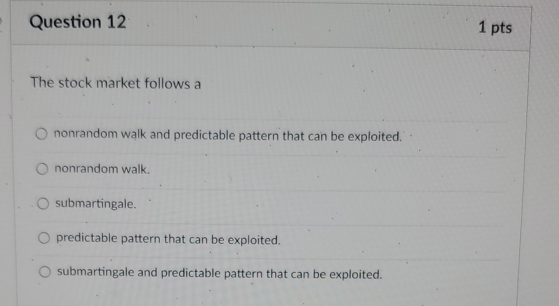 Solved The stock market follows a nonrandom walk and | Chegg.com