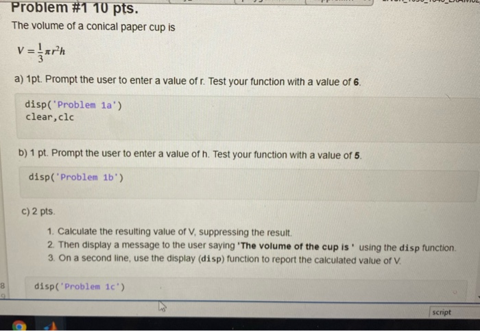 Solved Problem #1 10 pts. The volume of a conical paper cup | Chegg.com
