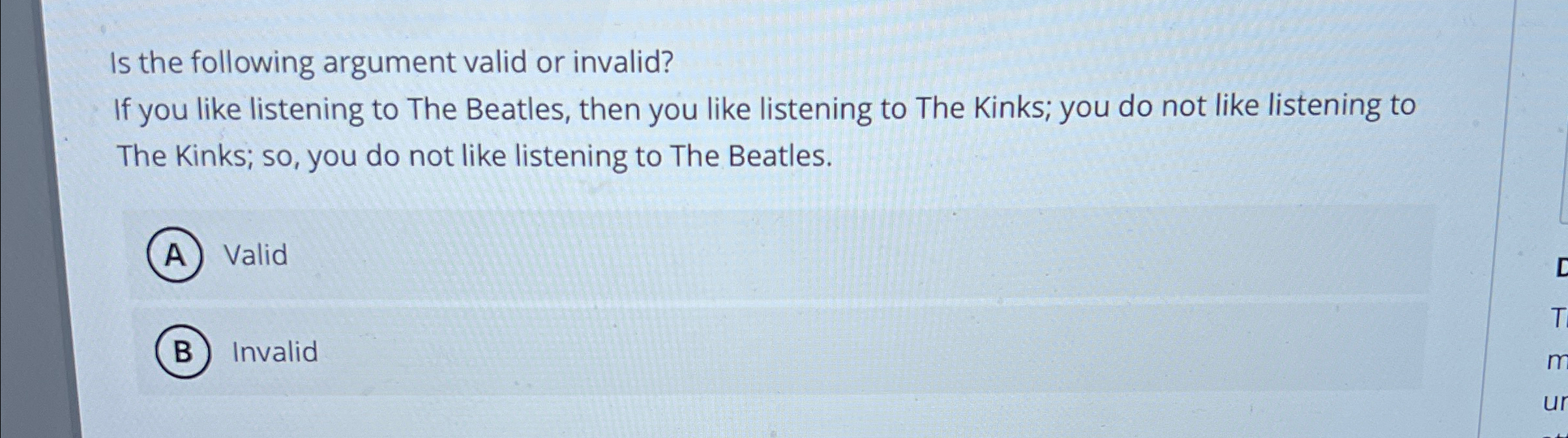 Solved Is the following argument valid or invalid?If you | Chegg.com