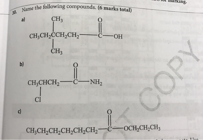 Solved king. 30. Name the following compounds. (6 marks | Chegg.com