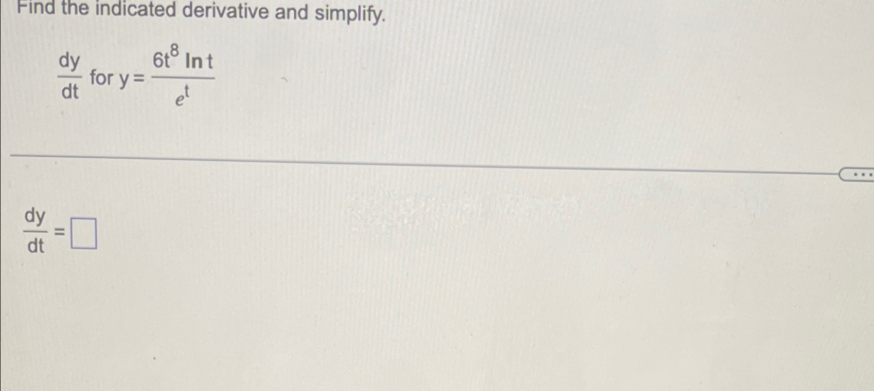 Solved Find the indicated derivative and simplify.dydt ﻿for | Chegg.com