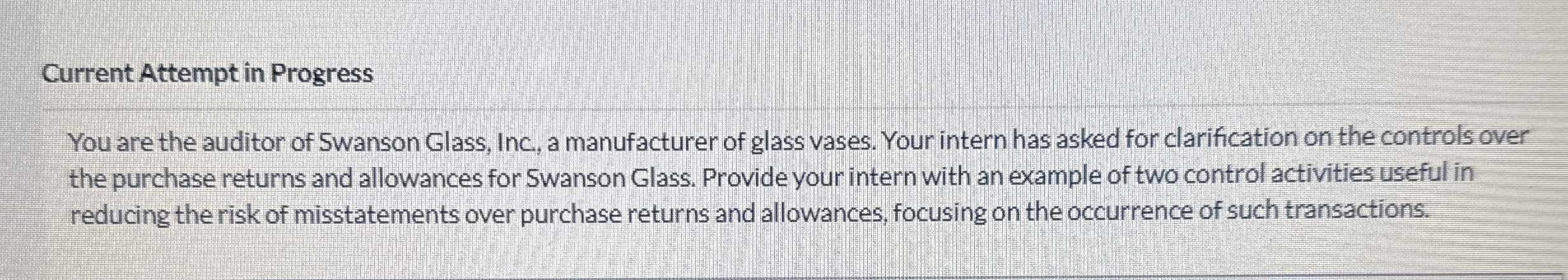 Solved Current Attempt in ProgressYou are the auditor of | Chegg.com