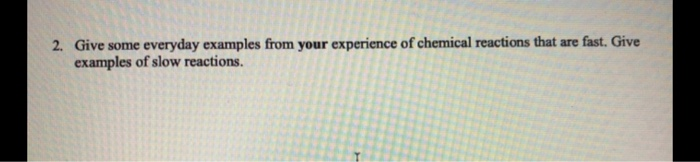 Solved 2. Give some everyday examples from your experience | Chegg.com
