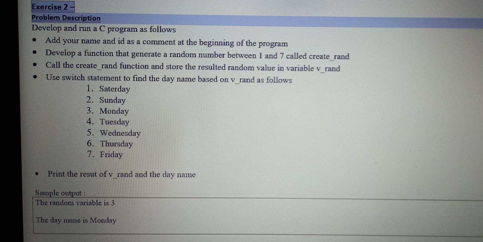 Solved Exercise 2- Problem Description Develop and run a C | Chegg.com