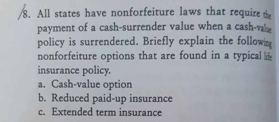 Solved a a 18. All states have nonforfeiture laws that | Chegg.com