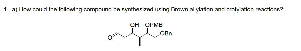 1. ﻿a) ﻿How could the following compound be | Chegg.com