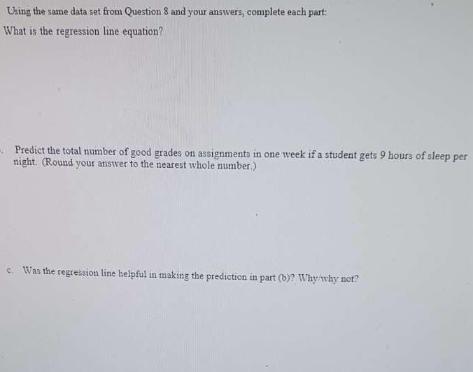 Solved Using the same data set from Question 8 and your | Chegg.com