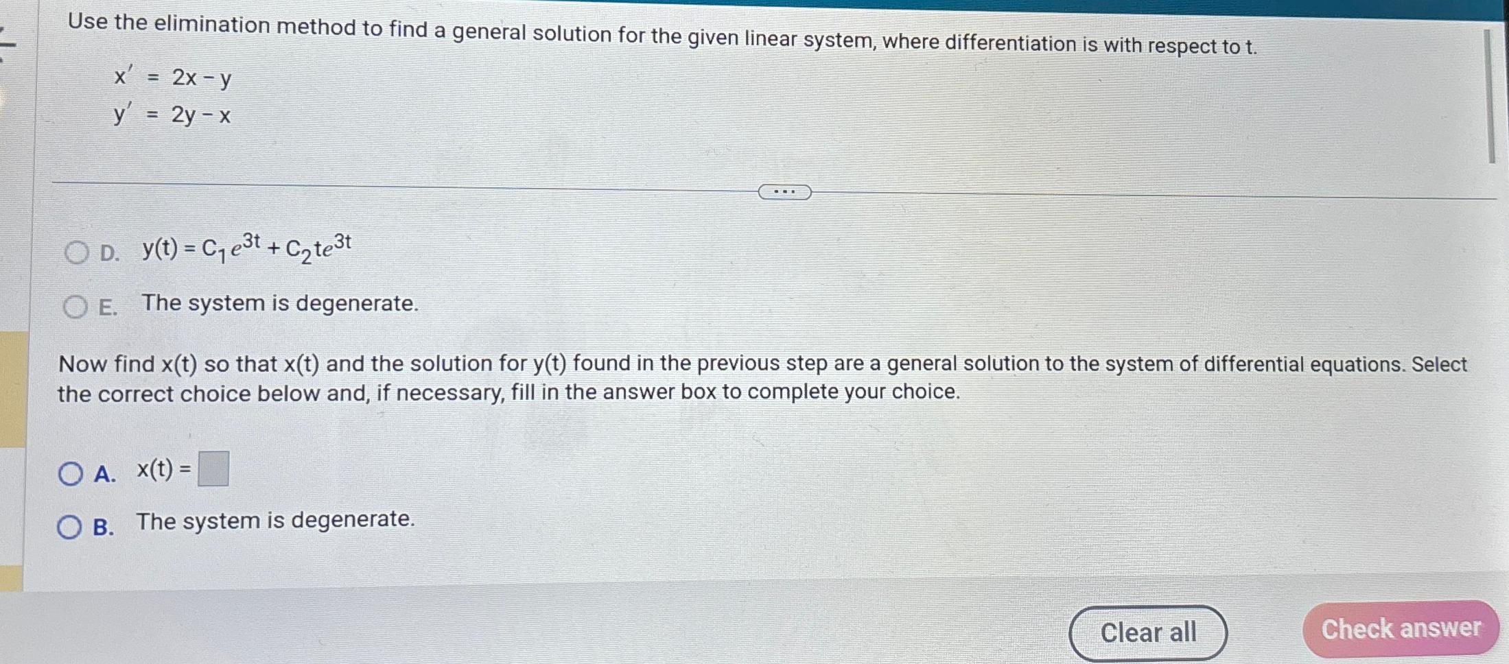 Use the elimination method to find a general solution | Chegg.com