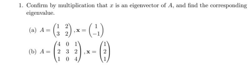 Solved 1. Confirm by multiplication that is an eigenvector | Chegg.com