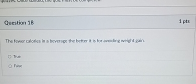 Solved Question 181 ﻿ptsThe fewer calories in a beverage the | Chegg.com