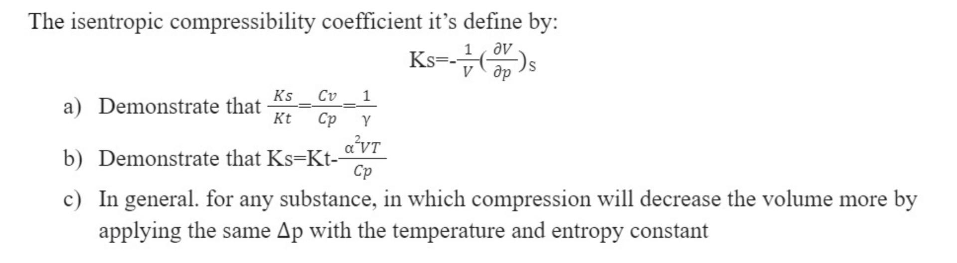 Solved The isentropic compressibility coefficient it's | Chegg.com